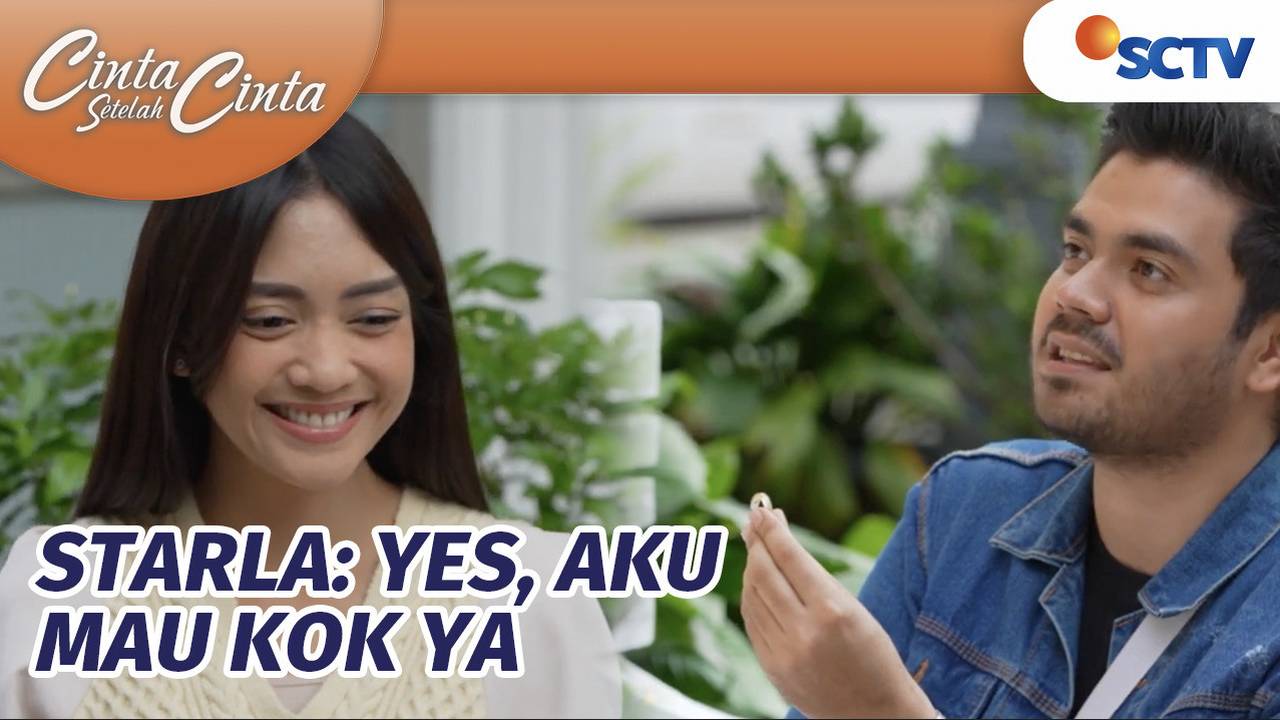 Cinta Setelah Cinta - Super Kyutt! Arya Resmi Melamar Starla dengan ...