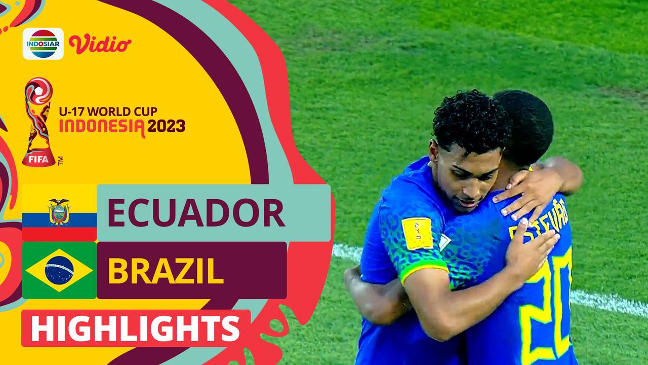 Ecuador vs Brazil - Highlights FIFA U-17 World Cup Indonesia 2023 | Vidio