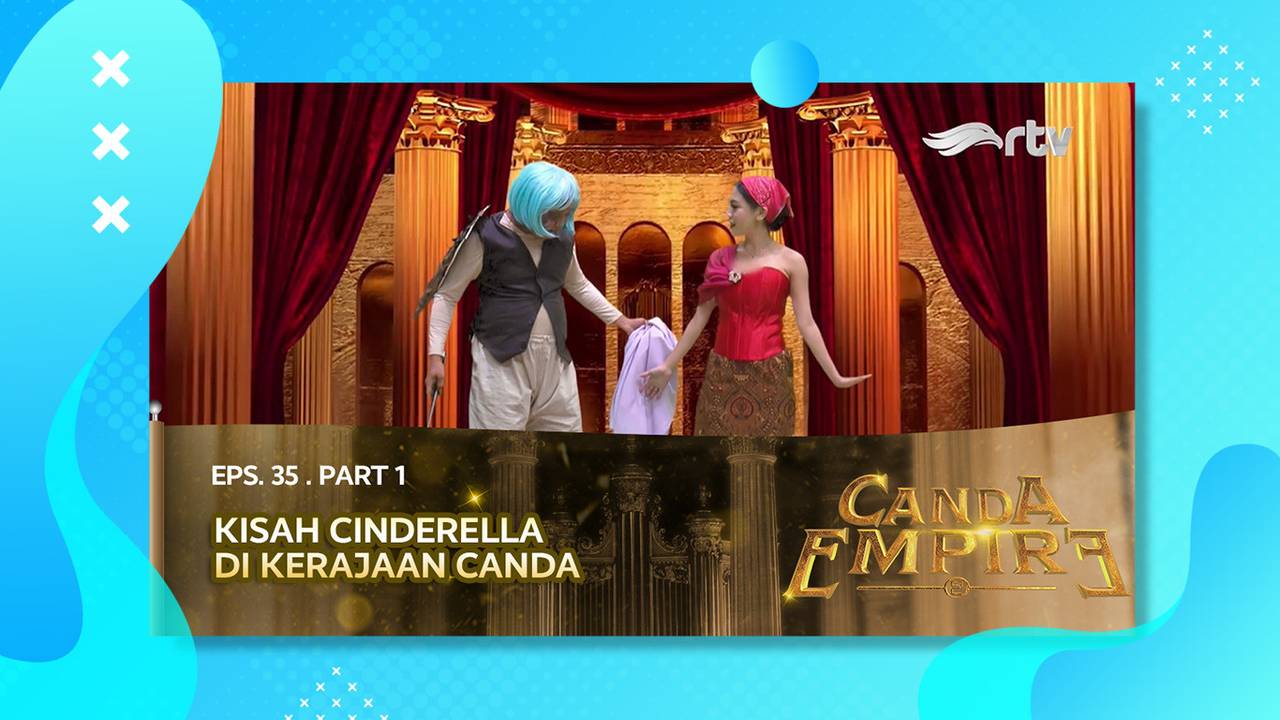 Canda Empire RTV: Parodi Cinderella Terngakak, Aziz Lucu POLL!! | Vidio