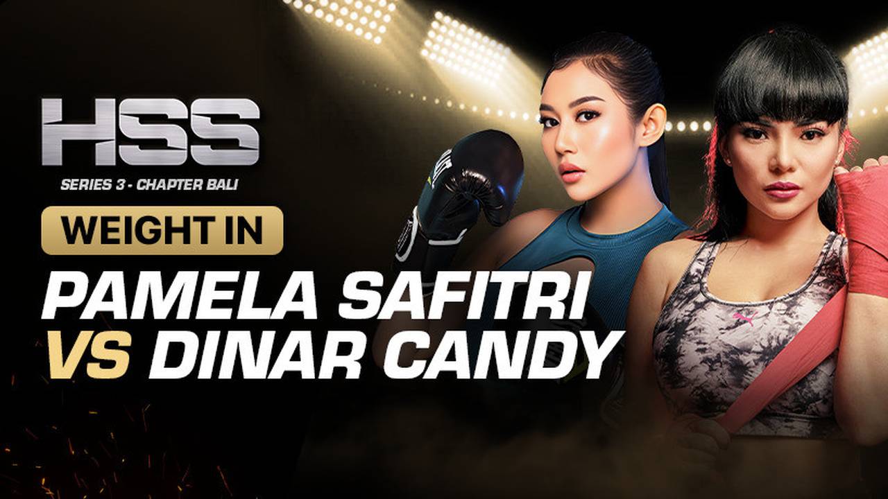 Full Match | HSS Series 3 Chapter Bali: Weigh In - Pamela Safitri vs Dinar Candy