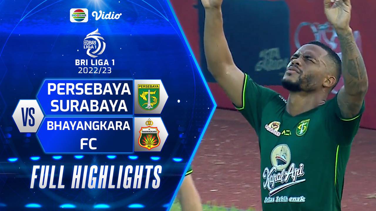 Full Highlights - Persebaya Surabaya VS Bhayangkara FC | BRI Liga 1 ...