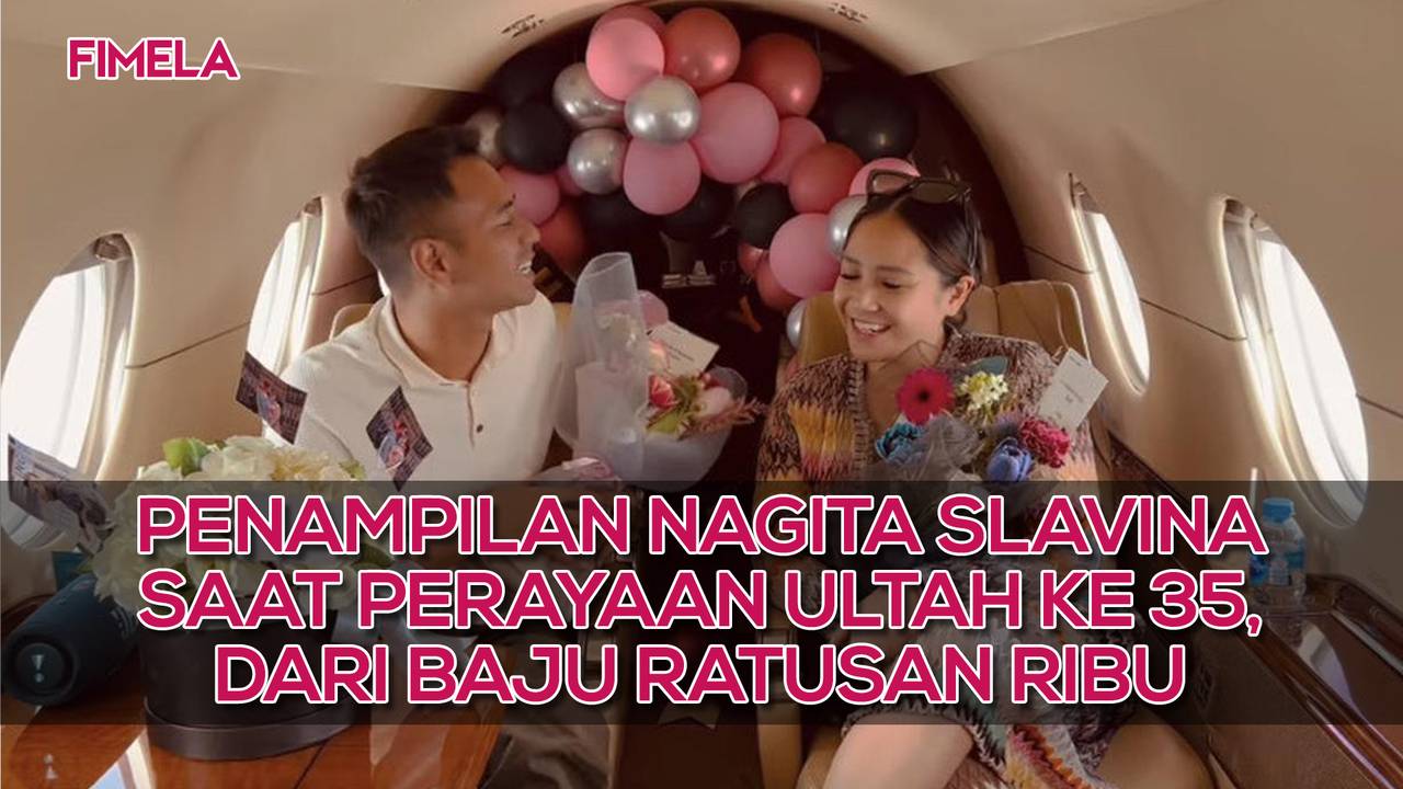 Penampilan Nagita Slavina saat Perayaan Ultah ke 35, dari Baju Ratusan Ribu Hingga Puluhan Juta ...