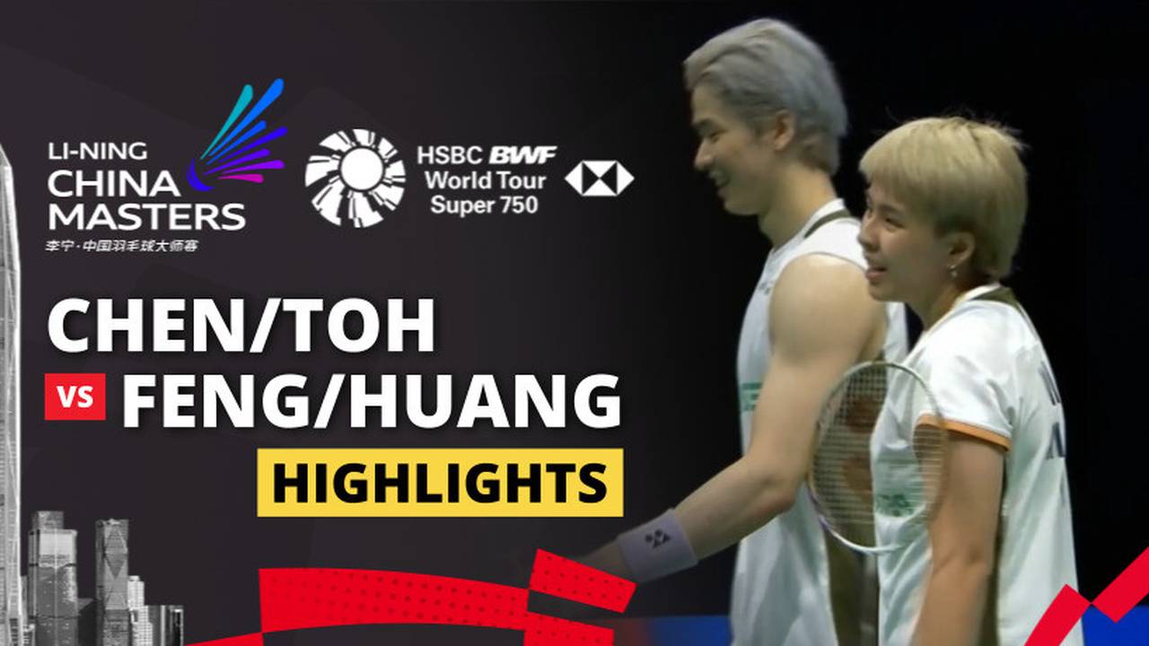 Chen Tang Jie/Toh Ee Wei (MAS) vs Feng Yan Zhe/Huang Dong Ping (CHN ...