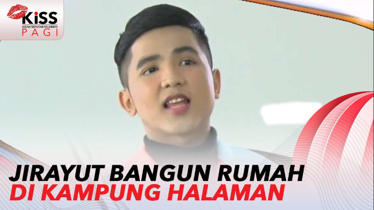 Sukses Berkarir Di Indonesia, Jirayut Bangun Rumah Di Kampung Halaman ...