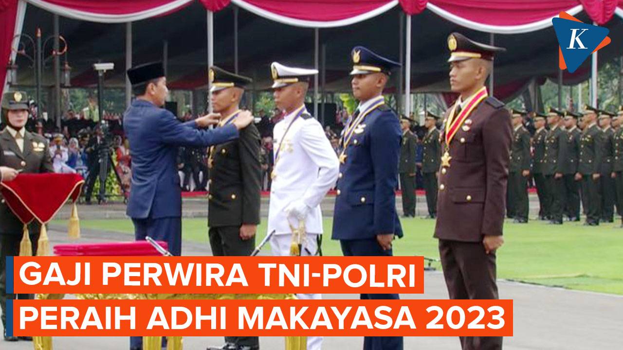 Gaji Perwira TNI-Polri Peraih Adhi Makayasa 2023 - Kompascom | Vidio