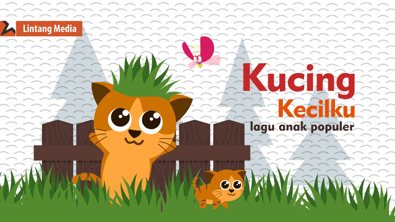 Lintang Media - Kucing Kecilku (Meong Meong) - Lagu Anak Indonesia ...