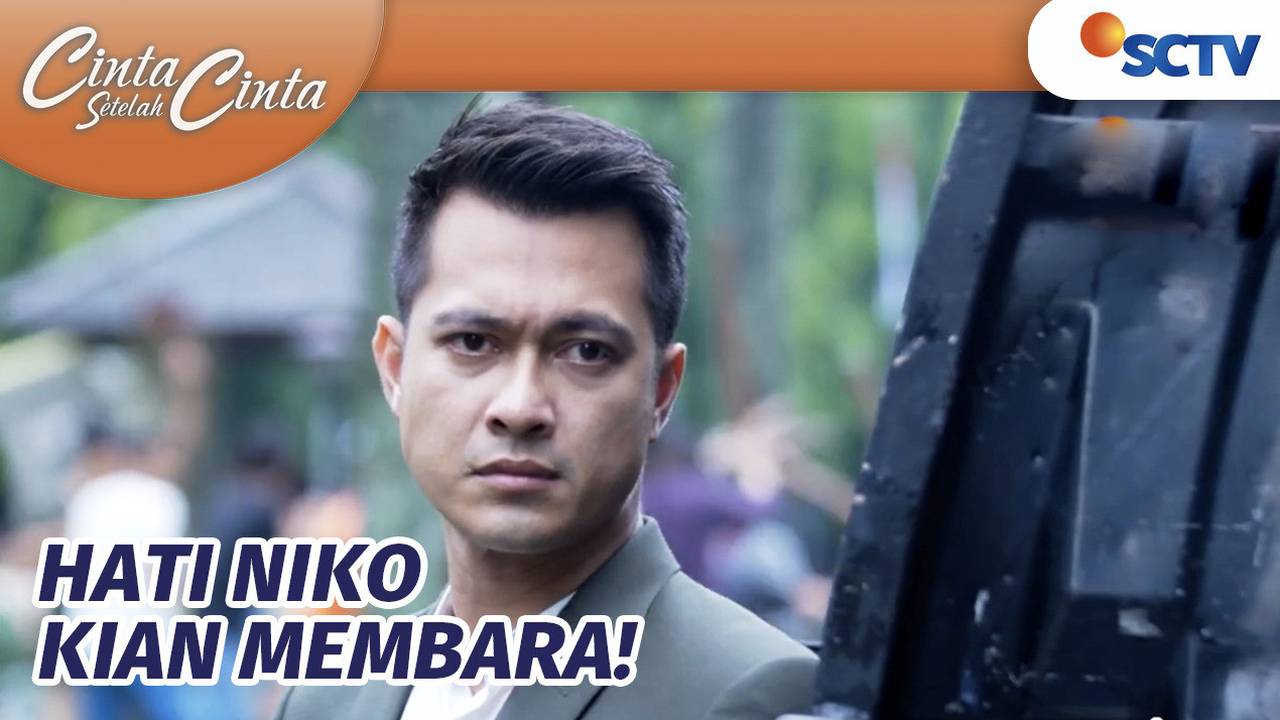 Cinta Setelah Cinta - Niko Makin MEMBARA Melihat Arya Selalu Berdua ...