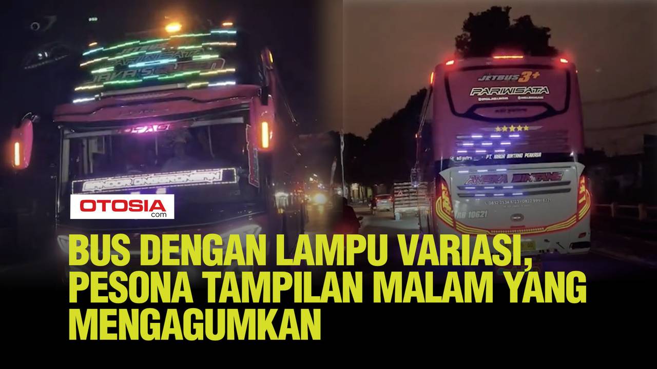 Sisi Keren Bus Malam dengan Lampu Variasi, Bikin Auto Jadi Pusat ...