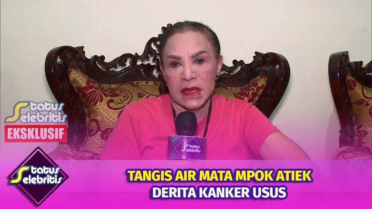 Tangis Air Mata Mpok Atiek Derita Kanker Usus | Status Selebritis | Vidio