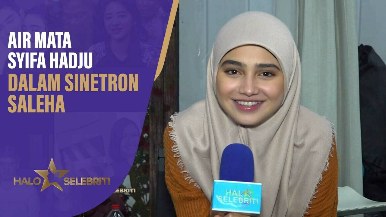 Air Mata Syifa Hadju Dalam Sinetron Saleha | Halo Selebriti