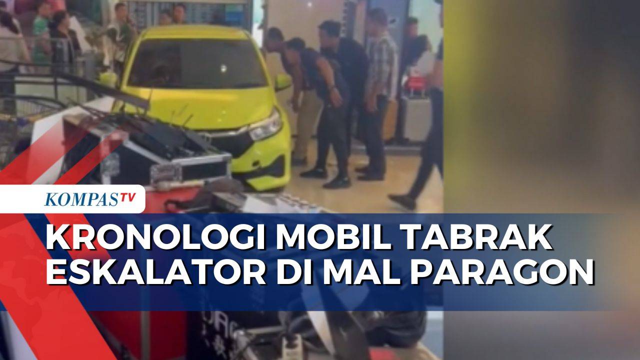 Kronologi Mobil Tabrak Eskalator dan Serempet Pengunjung Mal Paragon ...