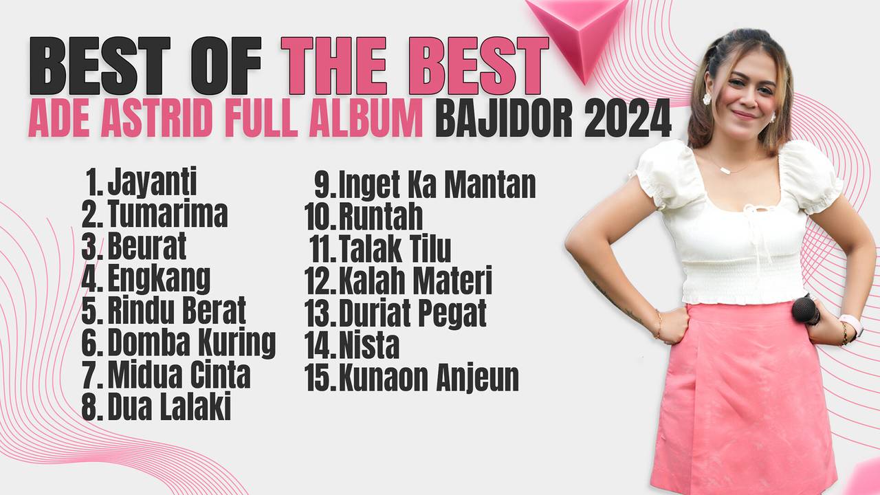 JAYANTI - TUMARIMA - BEURAT - ENGKANG | ADE ASTRID FULL ALBUM BAJIDOR 2024