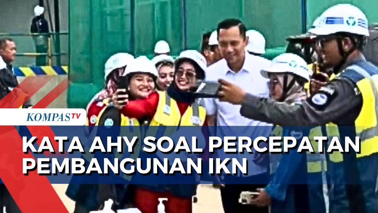 Pemindahan ASN ke IKN Jadi Tugas Menteri ATR/BPN, AHY Yakin Akan ...