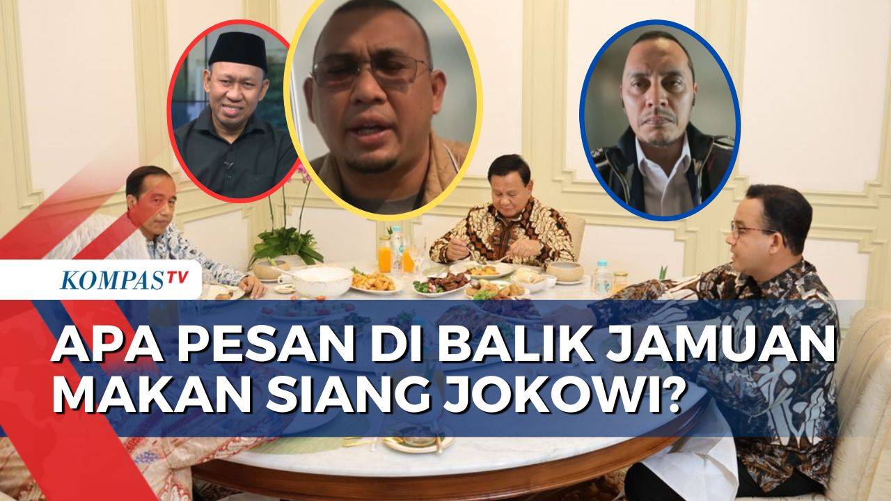 Apa Saja Pembahasan dan Pesan di Balik Jamuan Makan Siang Jokowi dan 3 ...