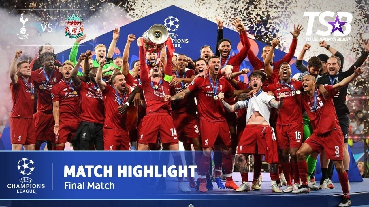 UEFA CHAMPIONS LEAGUE FINAL | TOTTENHAM HOTSPUR 0 - 2 LIVERPOOL ...