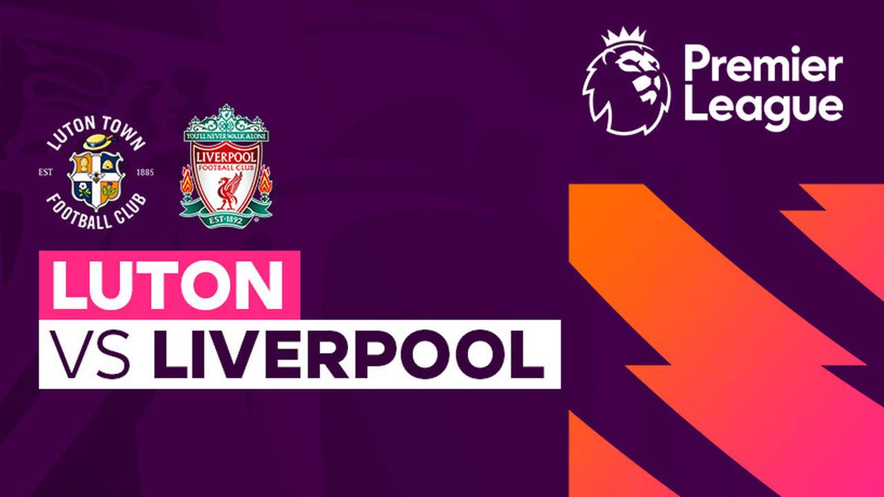 Luton vs Liverpool - Full Match | Premier League 23/24 | Vidio