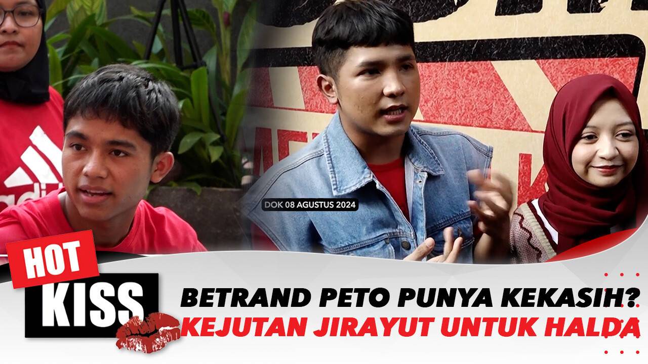 Betrand Sudah Punya Kekasih Hingga Kejutan Jirayut untuk Halda Rianta | Hot Kiss Update | Vidio