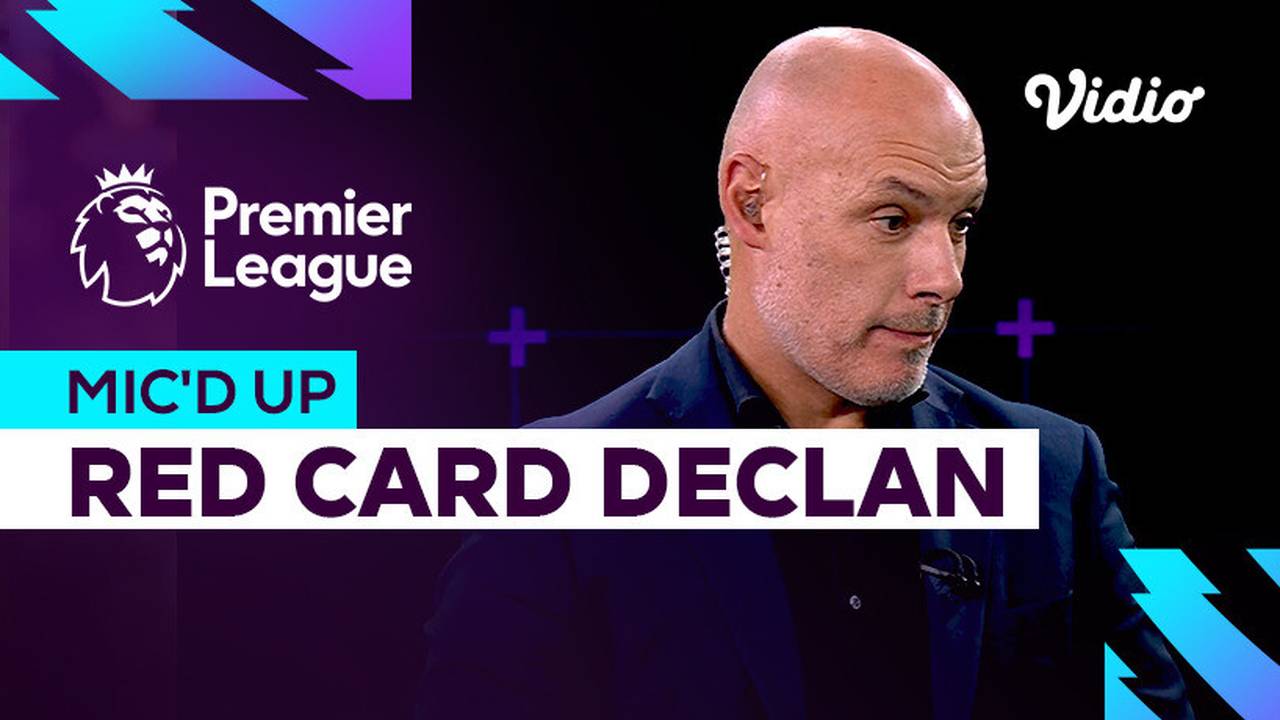 PGMOL Jelaskan Kartu Merah Declan Rice (MIC'D UP) | Premier League 2024 ...