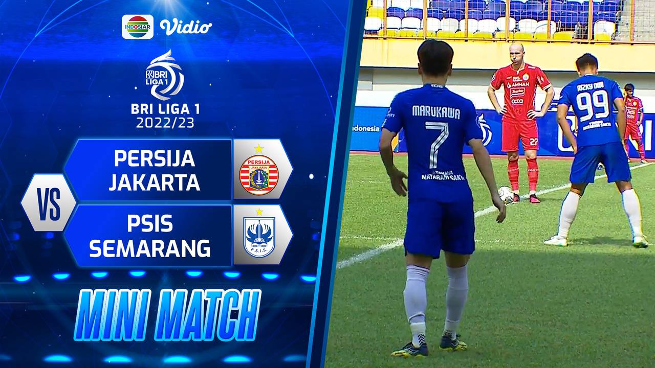 Mini Match - PERSIJA Jakarta VS PSIS Semarang | BRI Liga 1 2022/2023