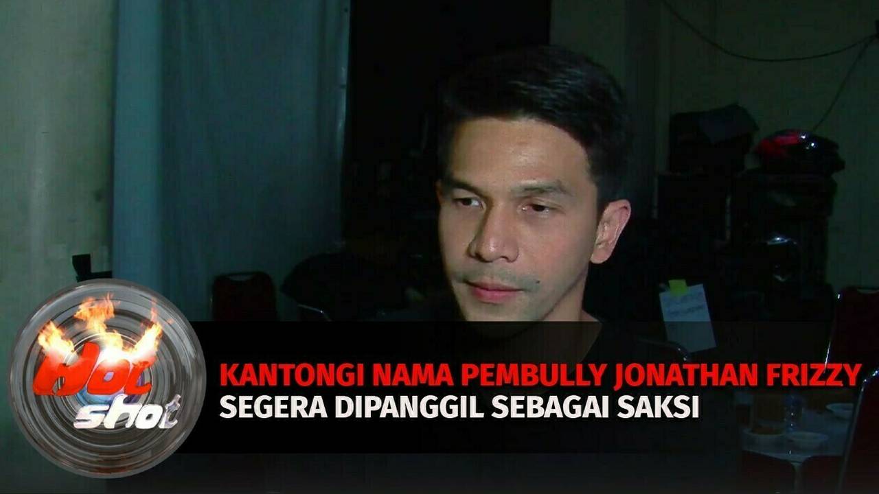 Kantongi Nama Pembully Jonathan Frizzy Segera Dipanggil Sebagai Saksi | Hot Shot | Vidio