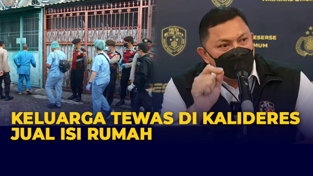 Satu per Satu Misteri Keluarga Tewas di Kalideres Terungkap: Ternyata Jual Isi Rumah - Kompas TV ...