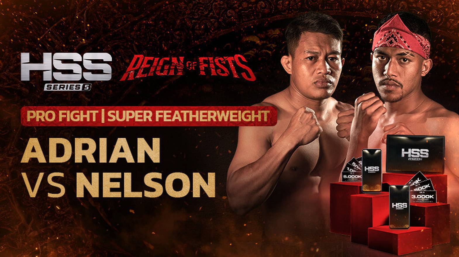 Full Match - Adrian vs Nelson | Pro Fight - Super Featherweight | HSS 5 | Vidio