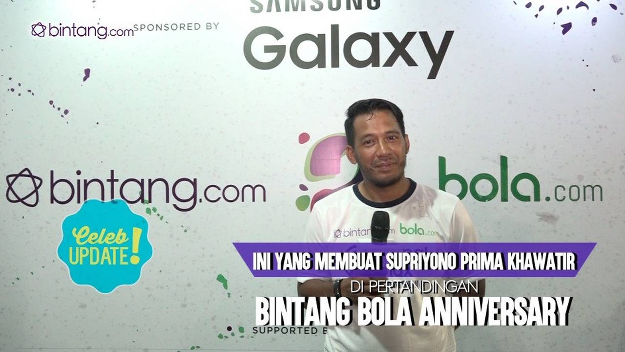 Ini yang Membuat Supriyono Prima Khawatir di Pertandingan Bintang Bola ...
