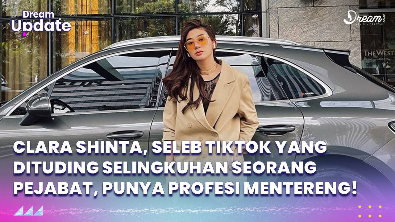 Clara Shinta, Seleb TikTok yang Dituding Selingkuhan Seorang Pejabat, Punya Profesi Mentereng!