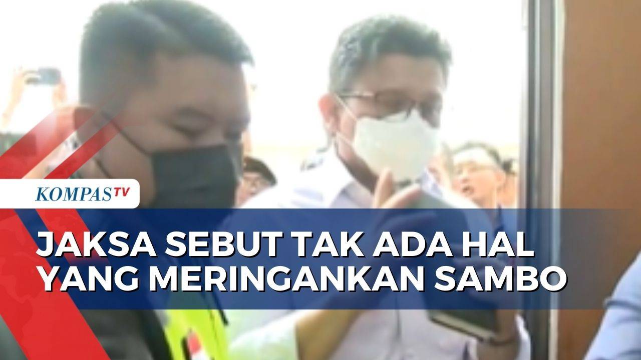 Jaksa Menilai Tak Ada Hal yang Meringankan Sambo, Bagaimana Sidang ...