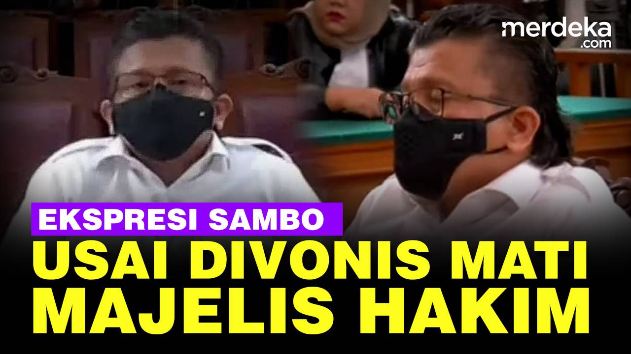 Ekspresi Ferdy Sambo Usai Divonis Hukuman Mati Kasus Pembunuhan Brigadir J - merdeka | Vidio