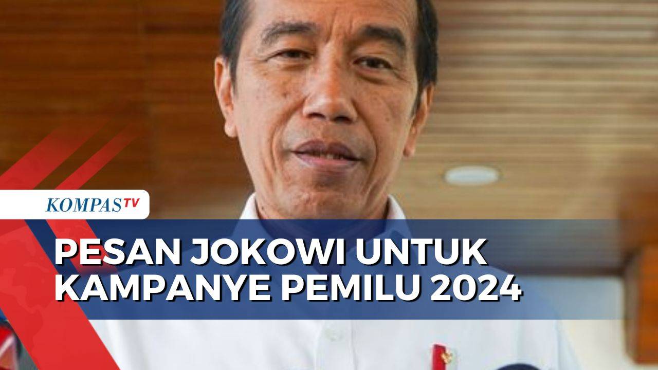 Pesan Presiden Jokowi Untuk Kampanye Pemilu 2024 Jalani Dengan Damai