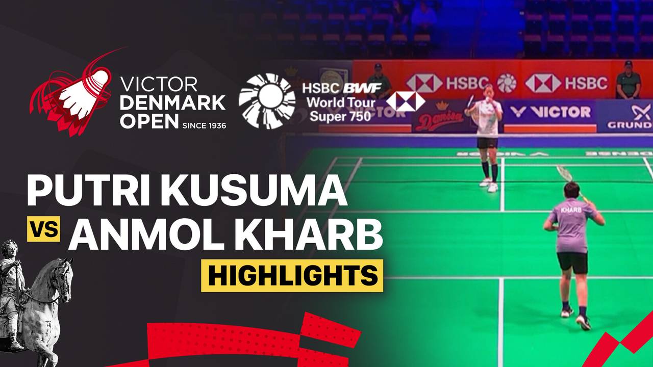 Putri Kusuma Wardani (INA) vs Anmol Kharb (IND) - Highlight | VICTOR ...