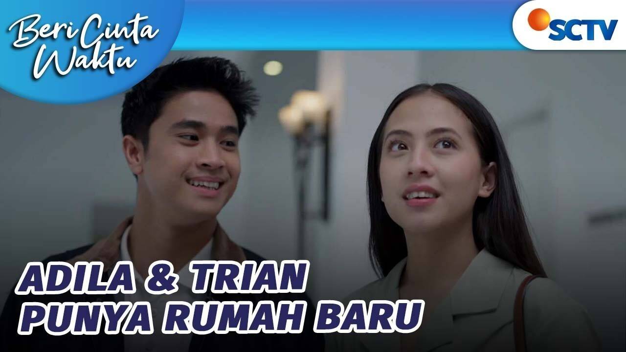 Gratis Beri Cinta Waktu Yayyy Akhirnya Adila Dan Trian Pindah Ke