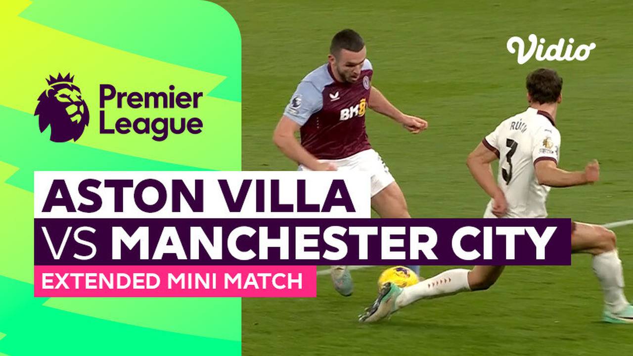 Aston Villa vs Man City - Extended Mini Match | Premier League 23/24 ...