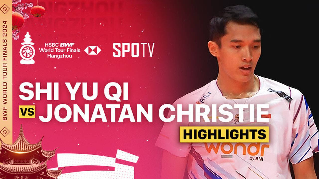 Shi Yu Qi (CHN) vs Jonatan Christie (INA) - Highlights | BWF World Tour Finals 2024 - Men's ...