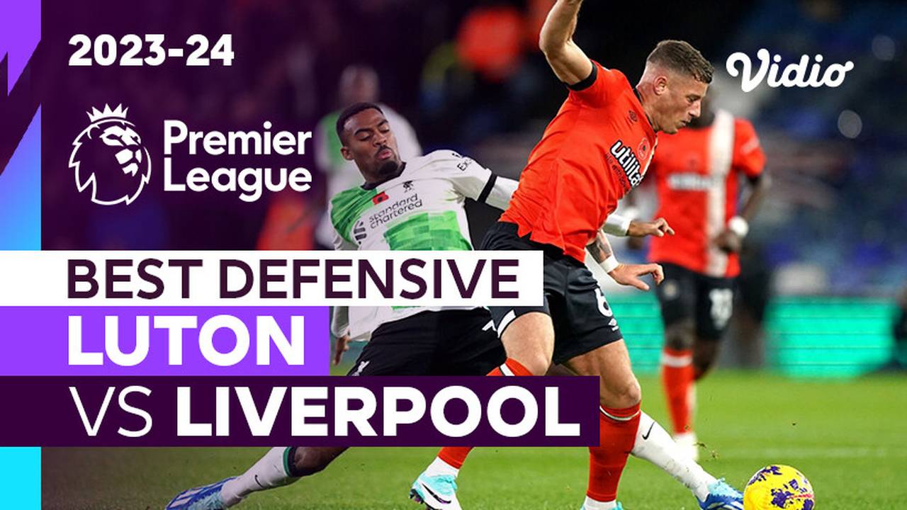 Aksi Defensif Terbaik | Luton vs Liverpool | Premier League 2023/24 | Vidio