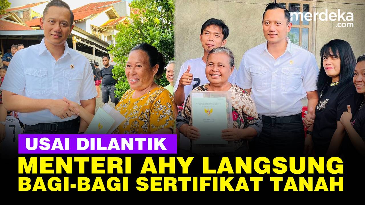 Momen AHY Pertama Kali Blusukan sebagai Menteri, Bagi-Bagi Sertifikat Tanah - merdeka | Vidio