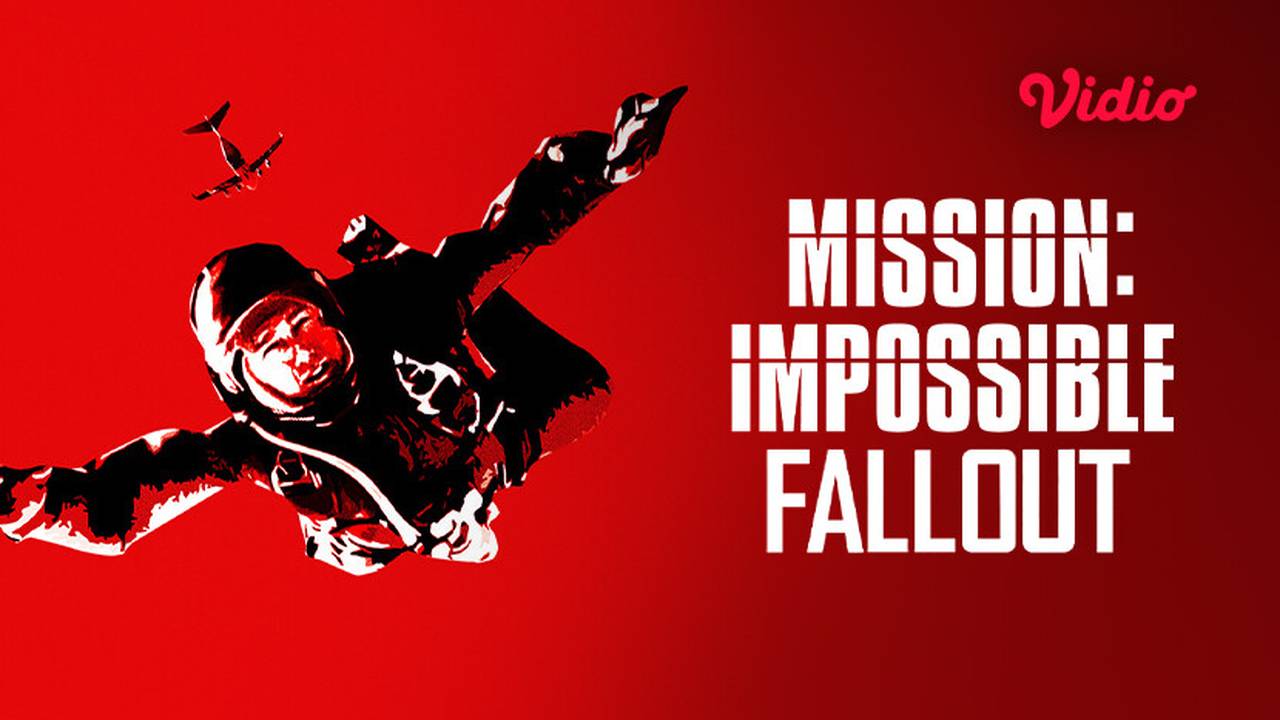 Mission Impossible - Fallout - Trailer (2018) Full Movie [Gratis] | Vidio