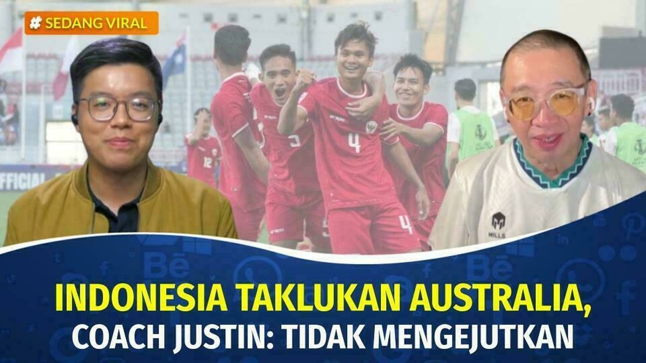 Timnas U-23 Indonesia Kalahkan Australia, Apa Kata Coach Justin ...