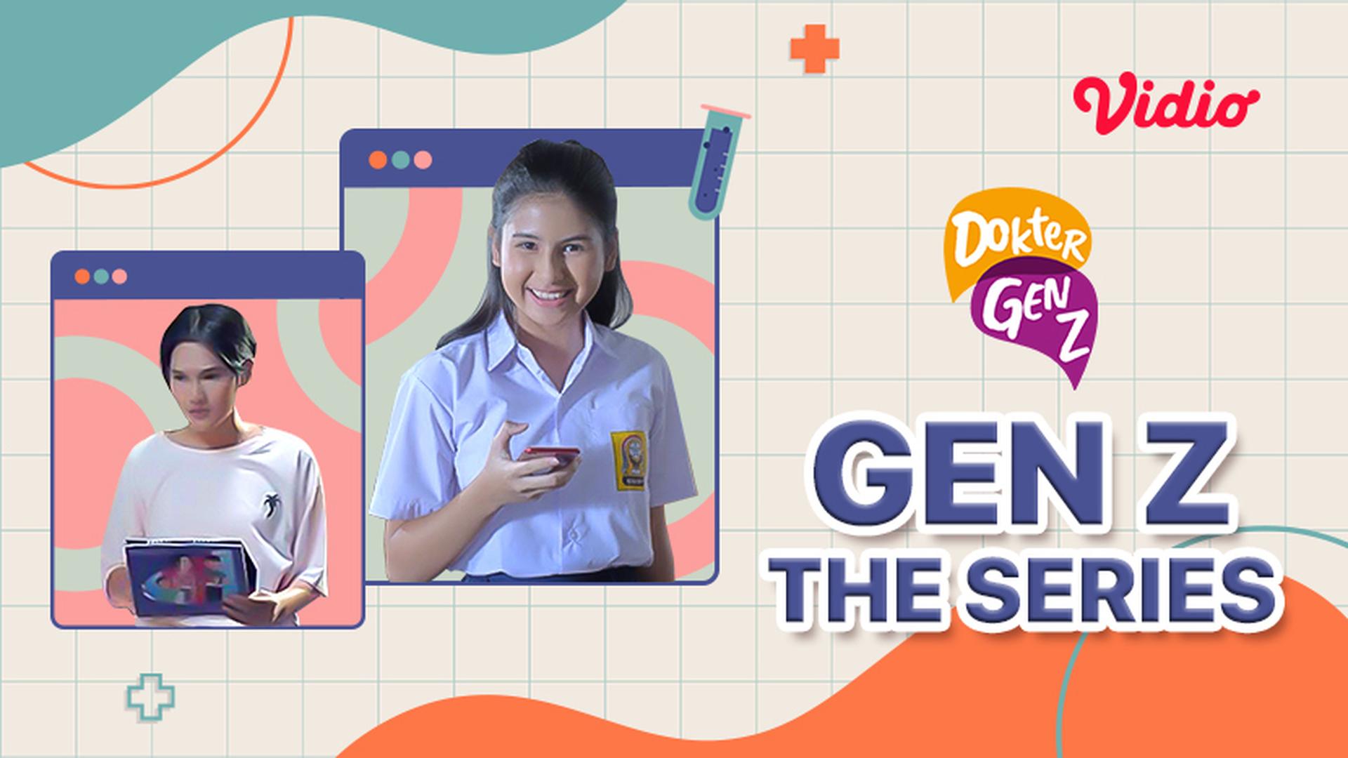 Streaming Dokter Gen Z - Geng Z the Series | Vidio