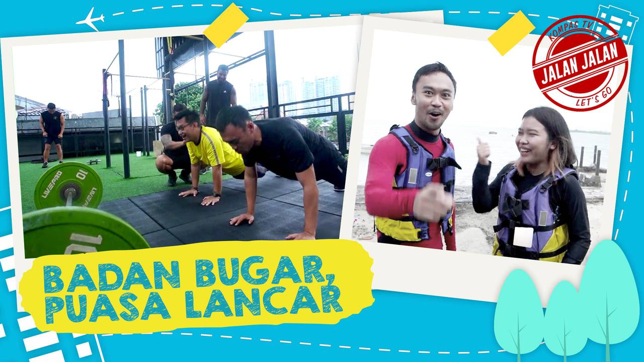 [FULL] Sederet Aktivitas Wisata Seru, Badan Bugar dan Puasa Lancar ...