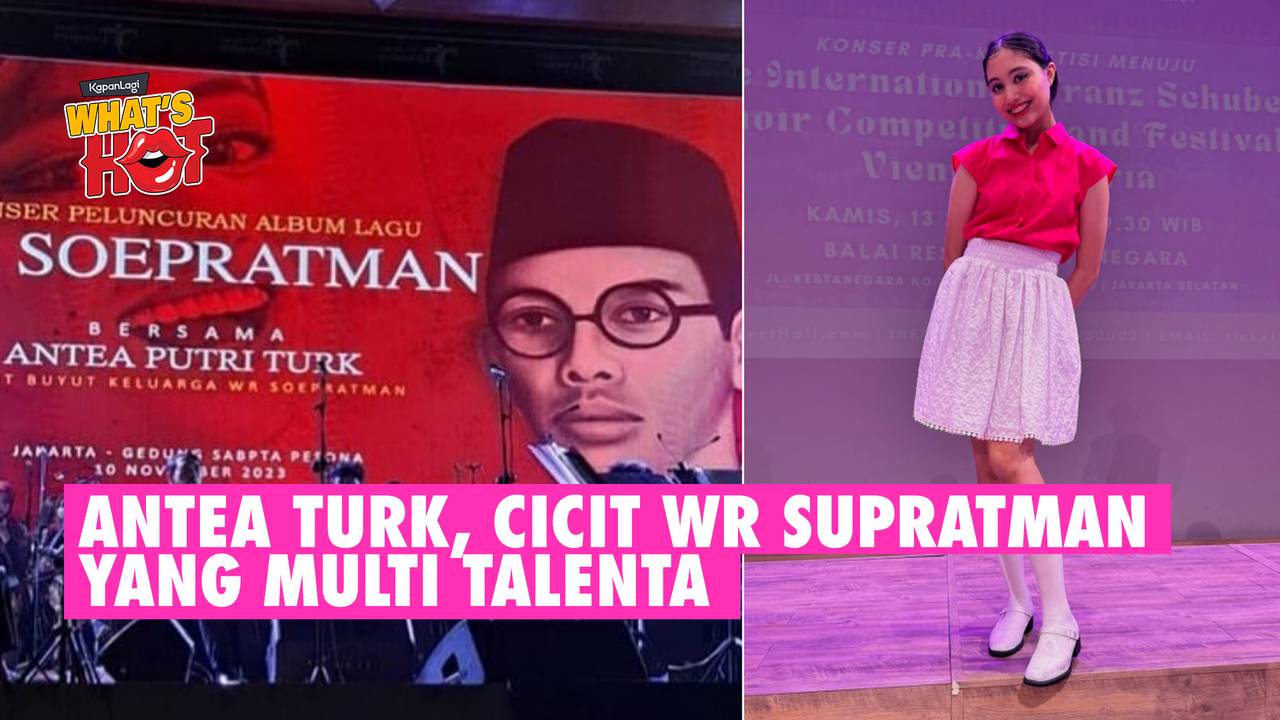 Antea Putri Turk, Cicit WR Supratman Yang Multi Talenta - Kenalkan ...