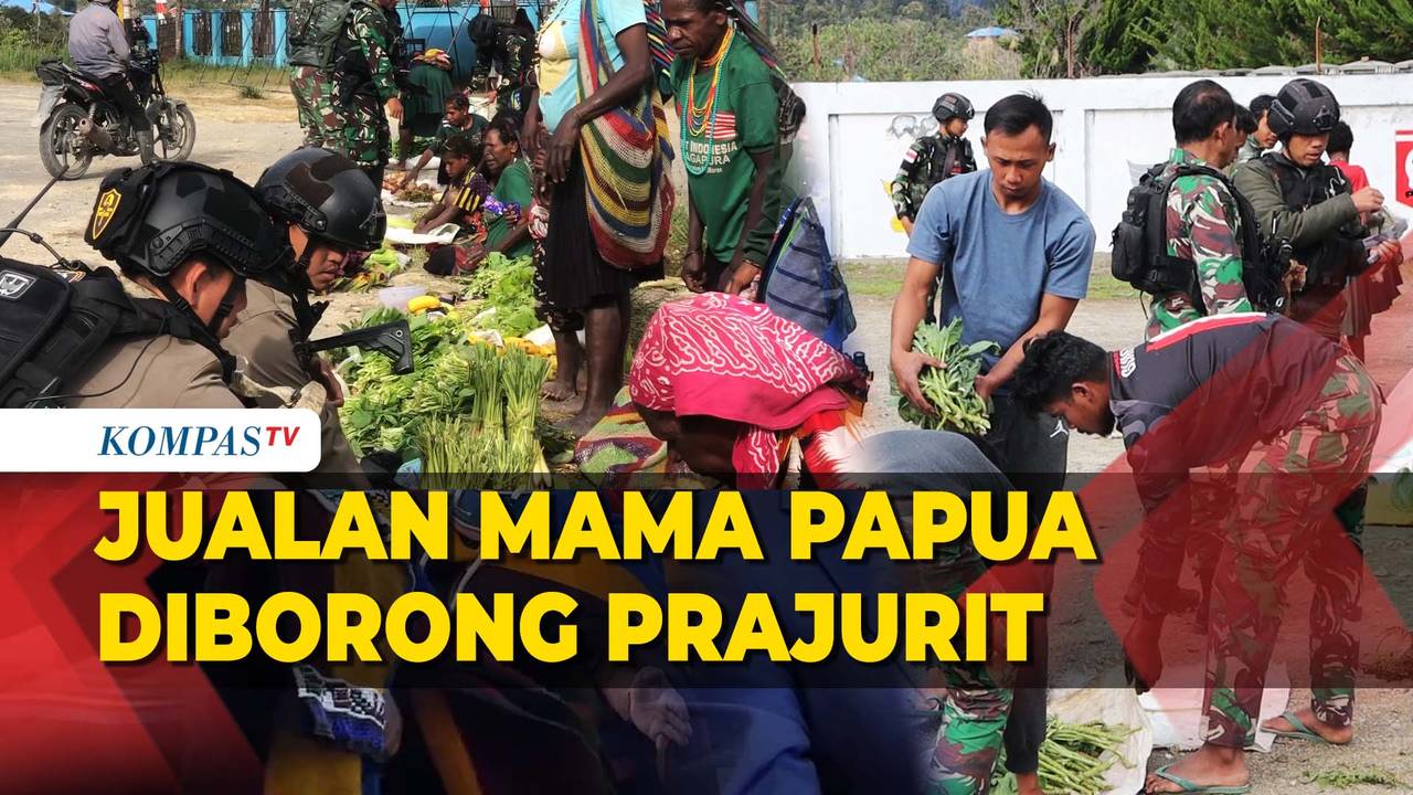 Momen Jualan Mama-mama Distrik Mbua, Diborong Personel Satgas Yonif PR 433 Julu Siri - Kompas TV ...