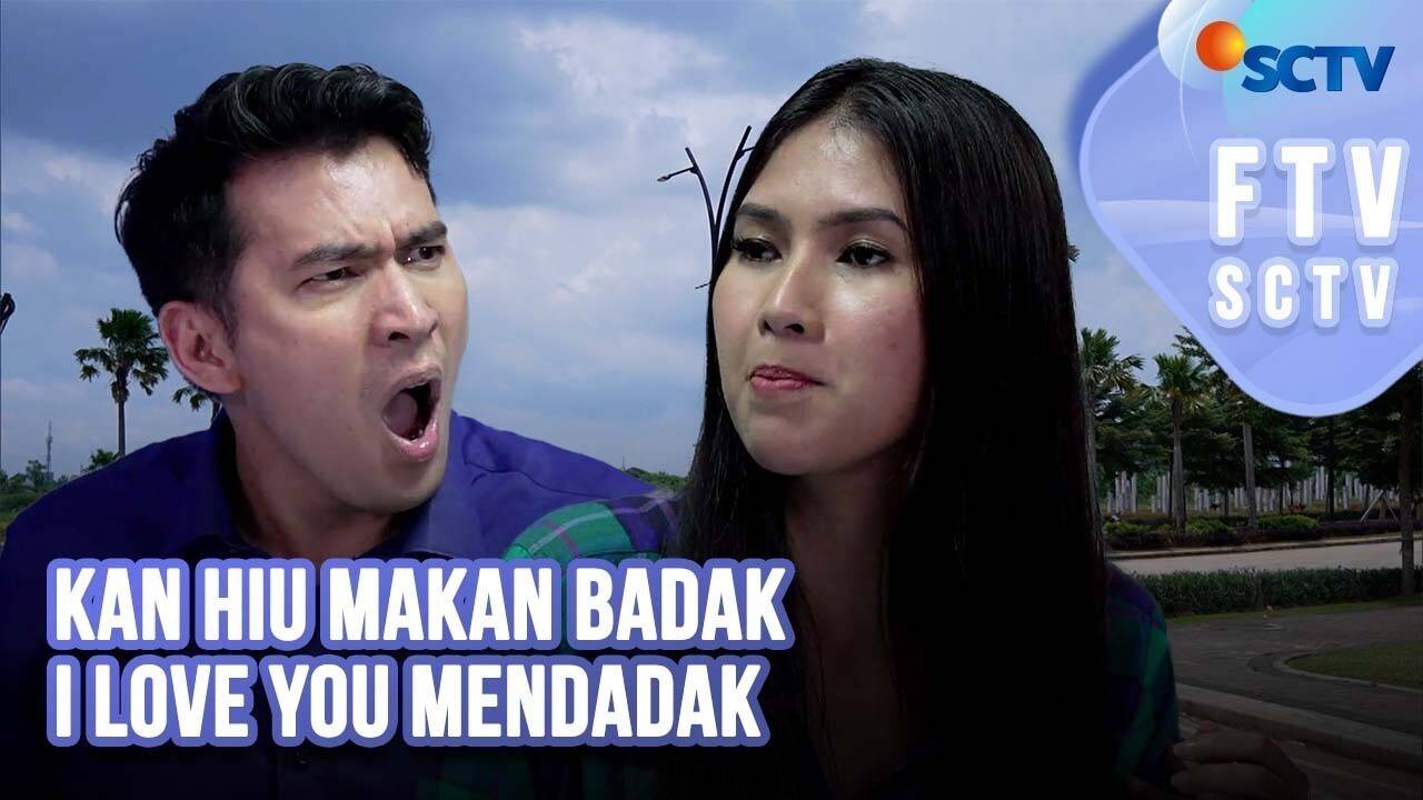 FTV SCTV Ridho Illahi & Soraya Rasyid - Ikan Hiu Makan Badak I Love You ...