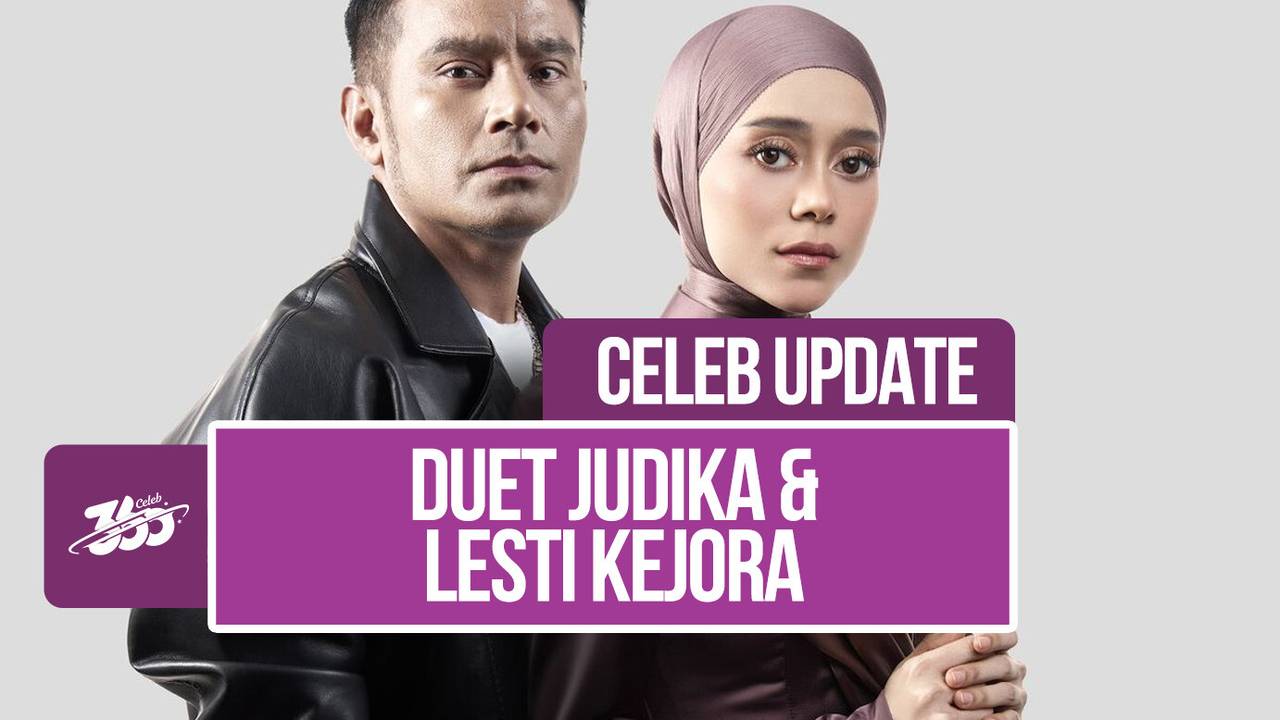 Duet Lesti Kejora dan Judika Kolaborasi Antara Musik Dangdut dan Pop ...