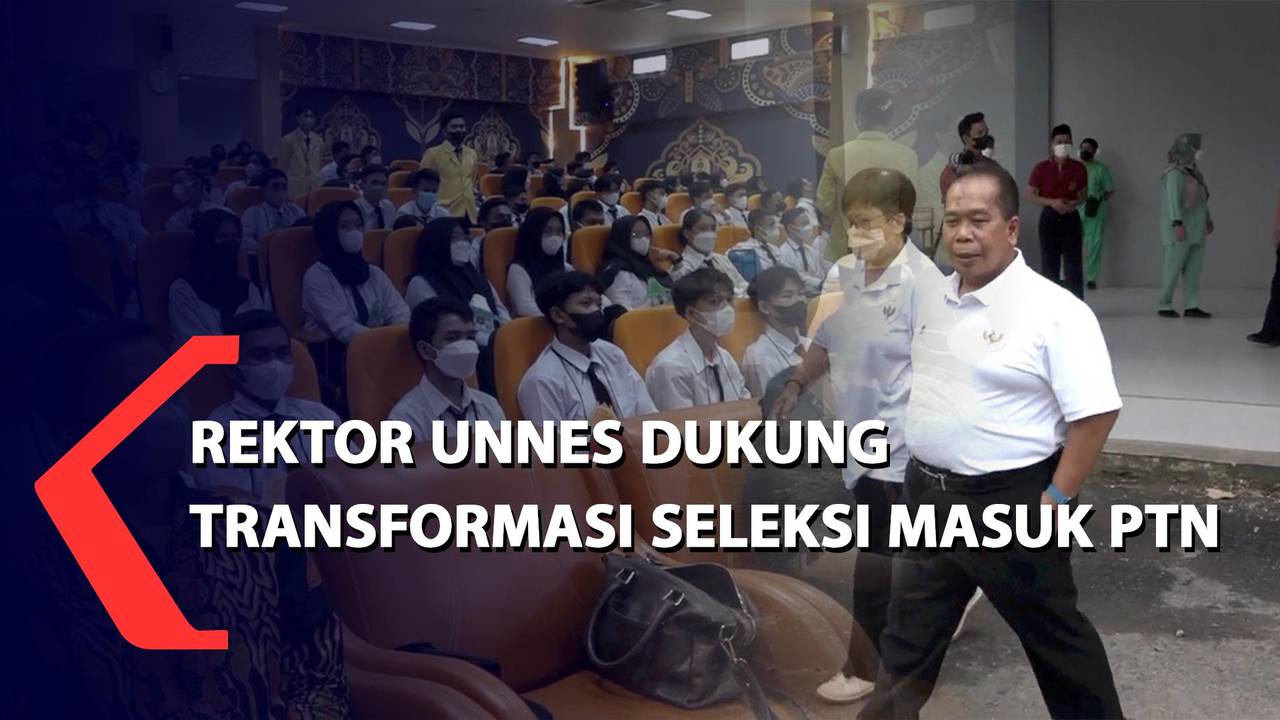 Rektor Unnes Dukung Transformasi Seleksi Masuk PTN - Kompas TV | Vidio