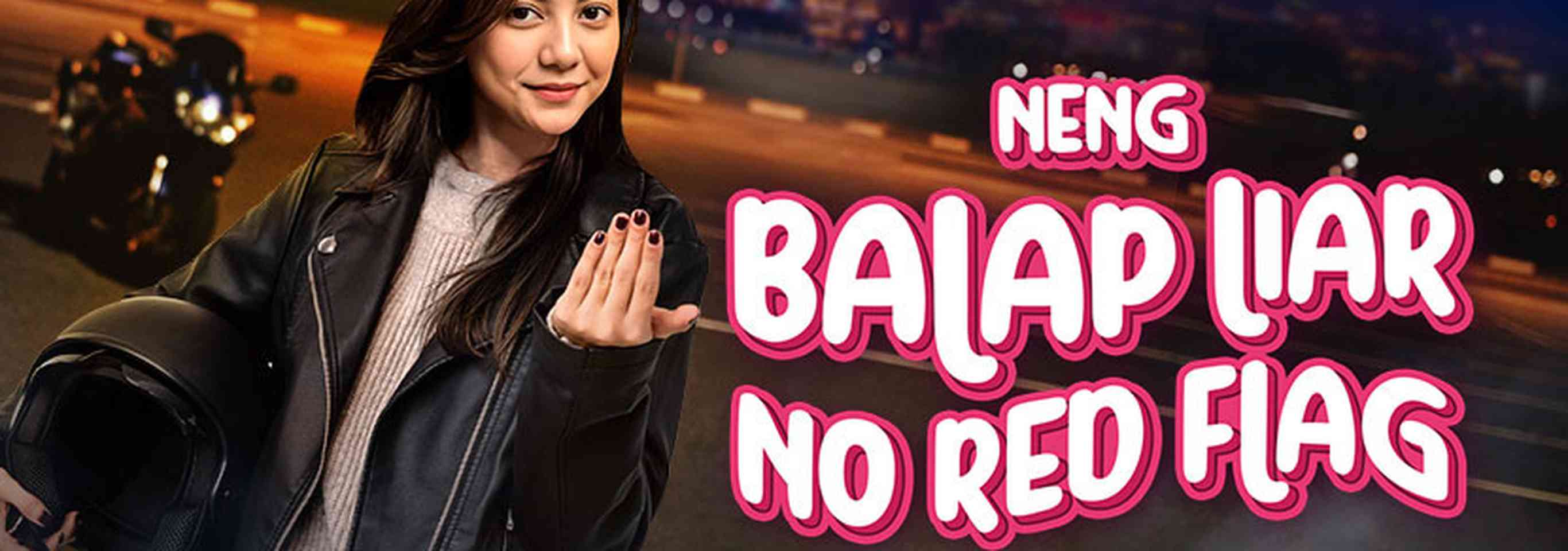 Streaming Neng Balap Liar No Red Flag | Vidio