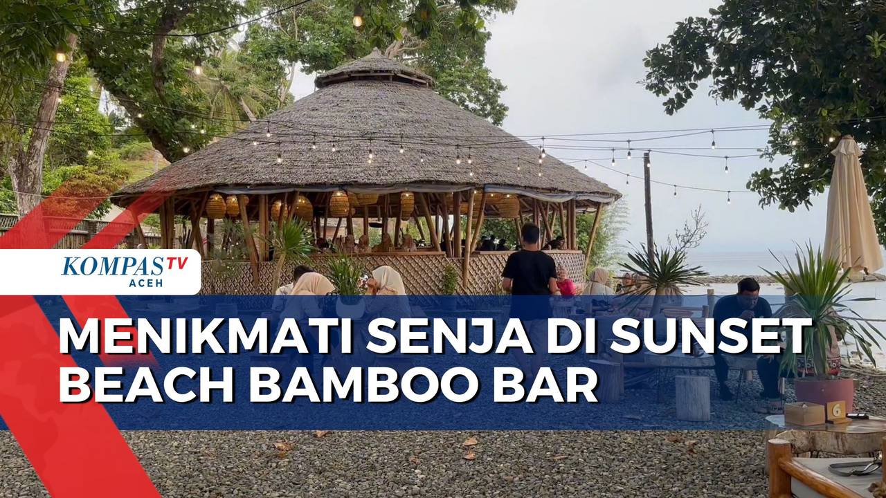Menikmati Senja di Sunset Beach Bamboo Bar - Kompas TV | Vidio
