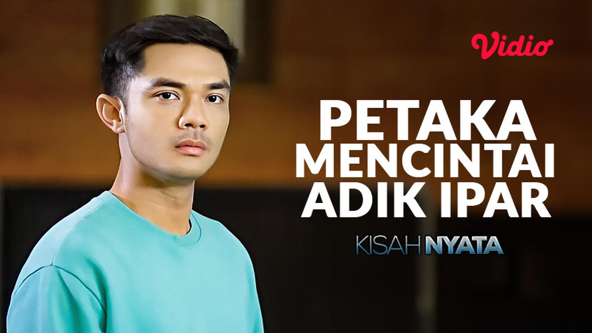 Streaming Petaka Mencintai Adik Ipar | Vidio