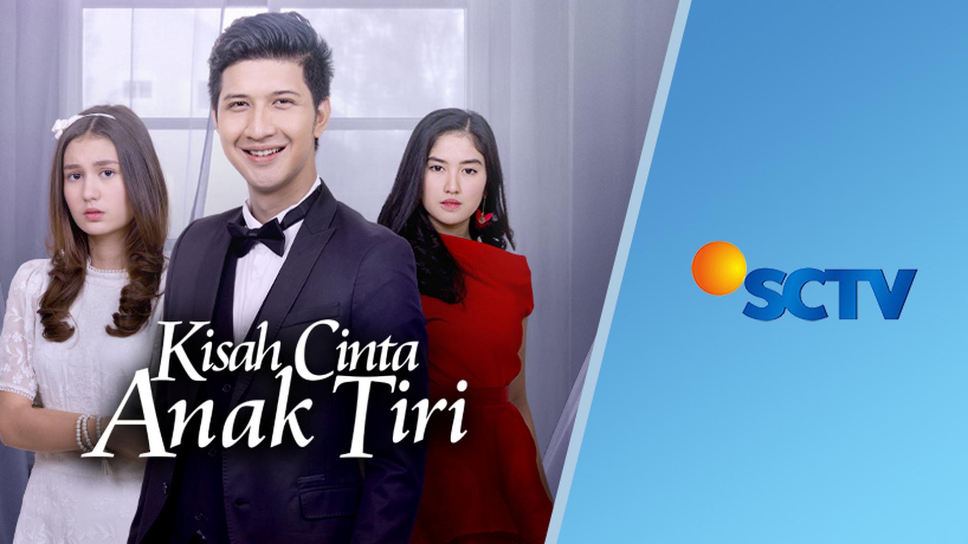 Streaming Kisah Cinta Anak Tiri (Sinetron SCTV) | Vidio